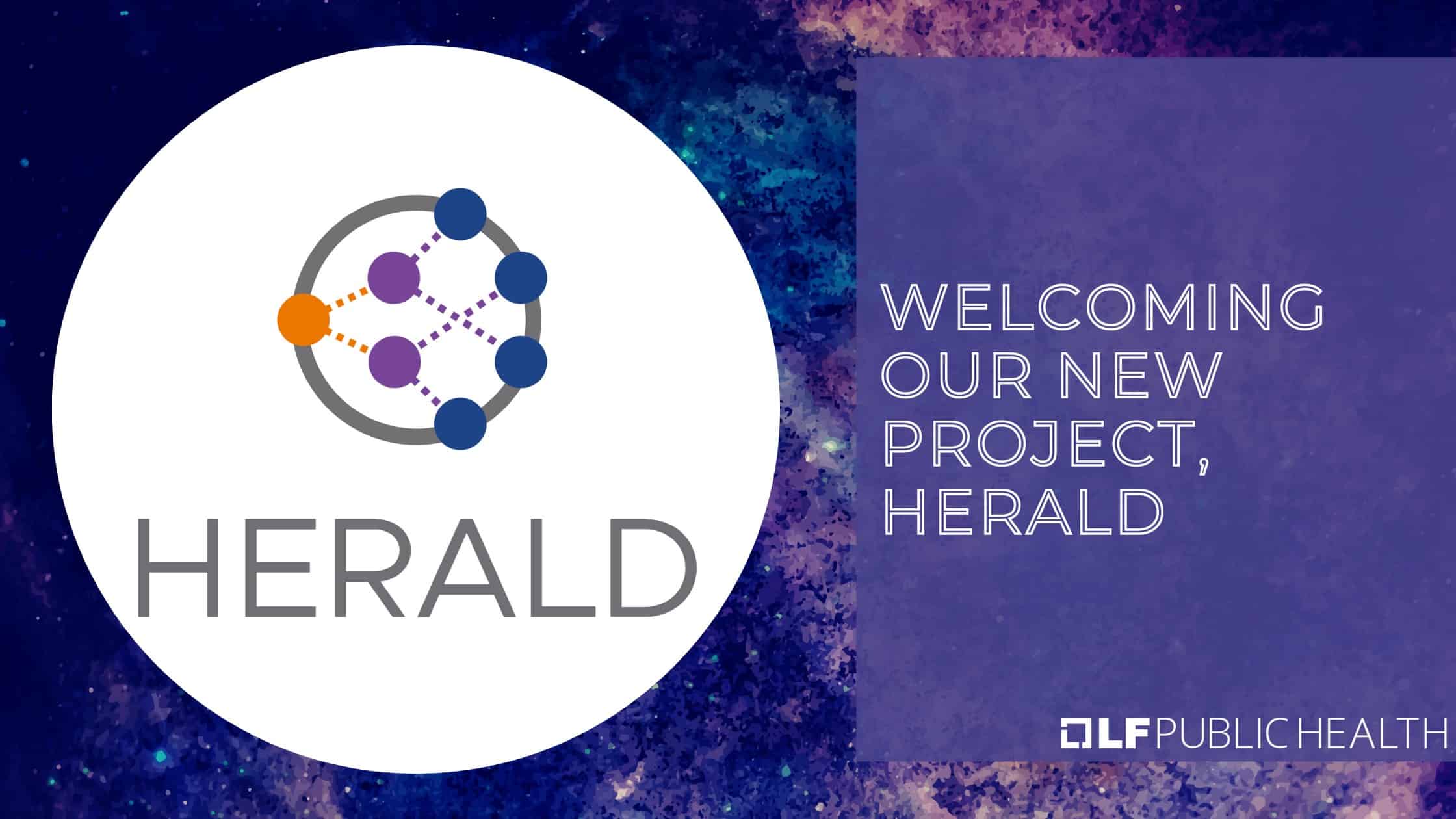 Our New Project, Herald - Linux Foundation Public Health