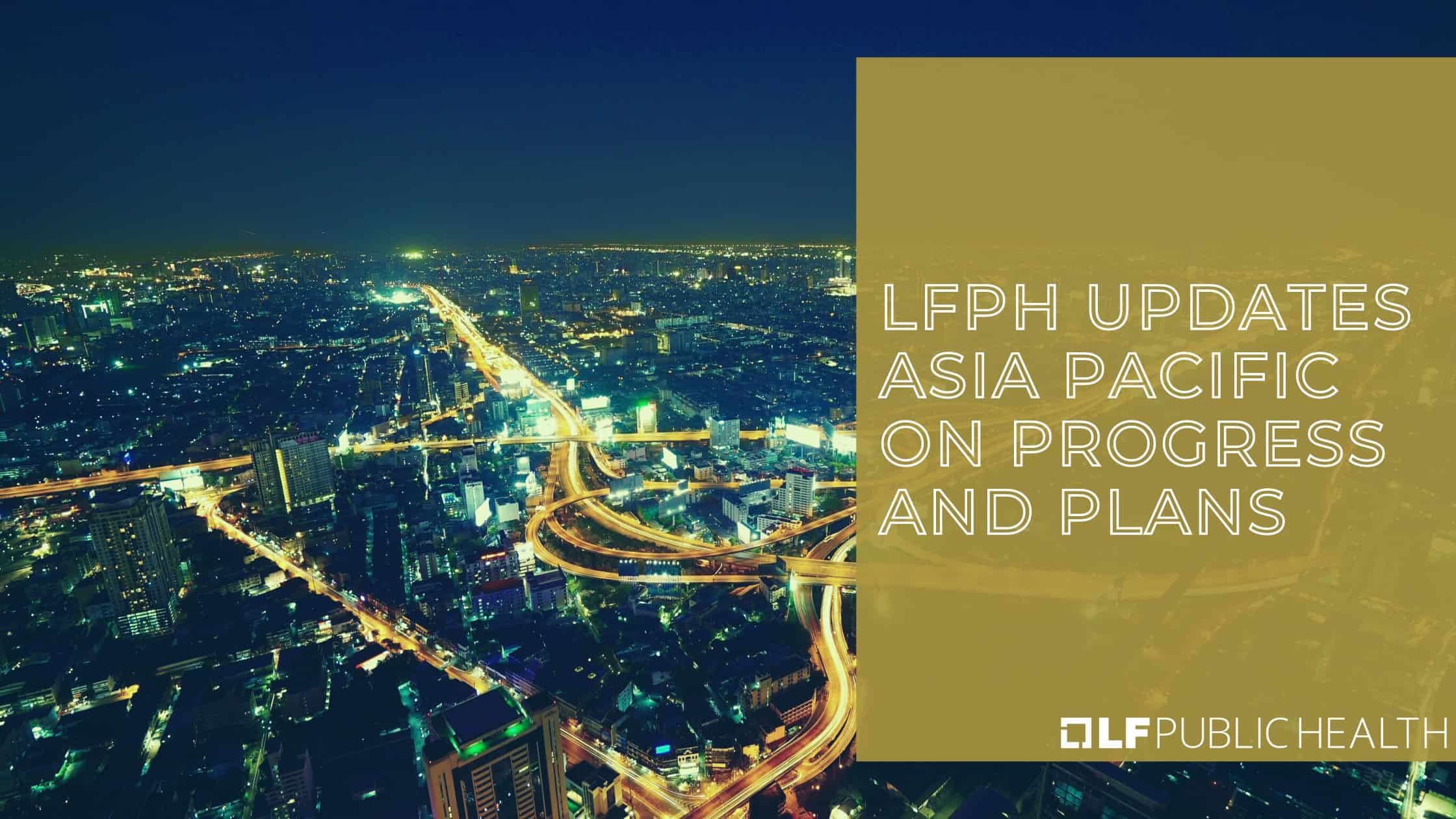 LFPH Updates Asia Pacific on Progress and Plans - Linux Foundation ...